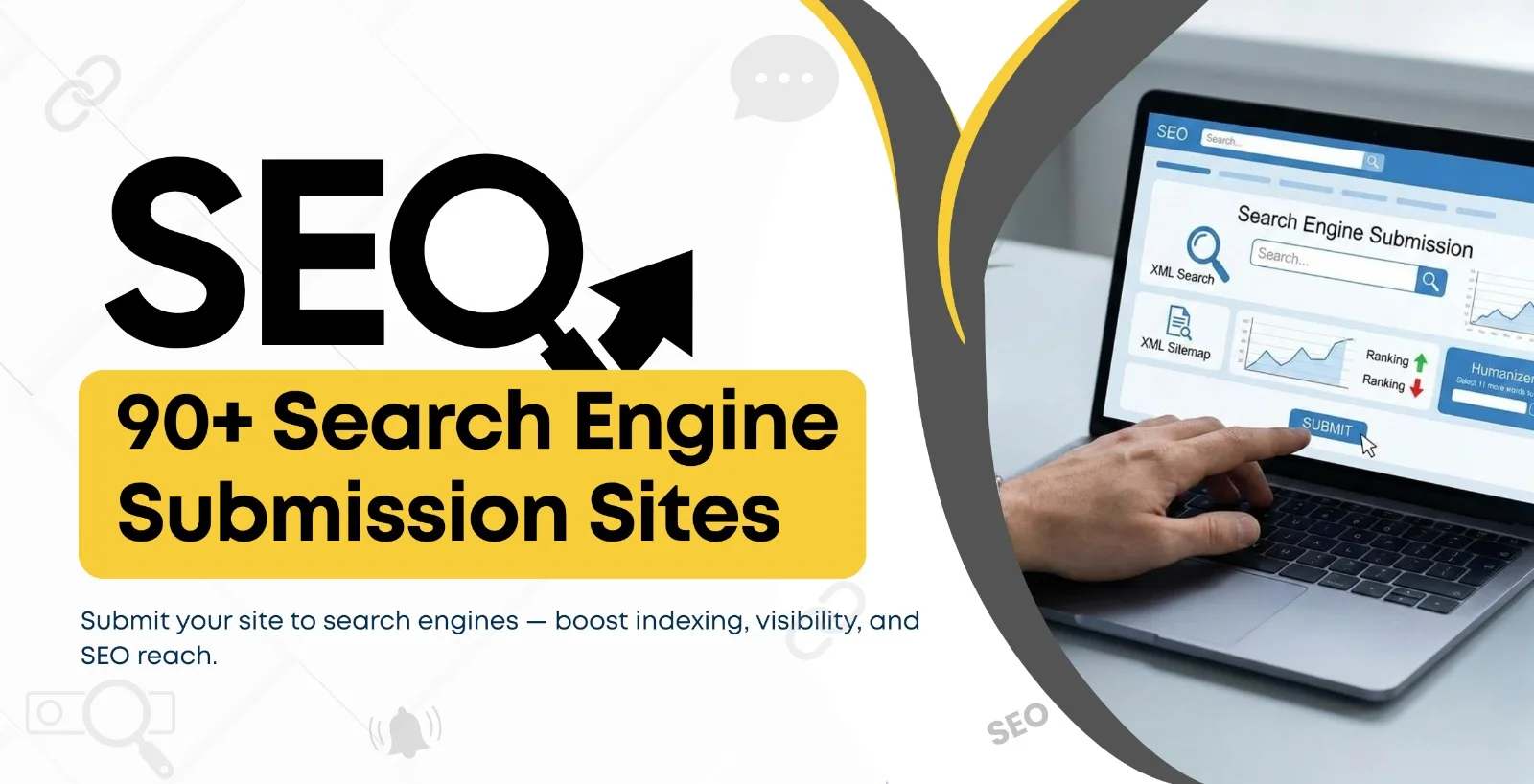 90+ Best Search Engine Submission Sites Updated List for Fast Indexing